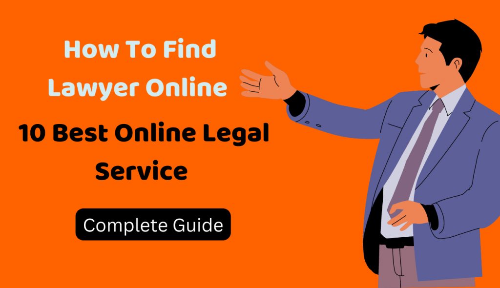 How To Find Lawyers Online | Top 10 Legal Service In 2022