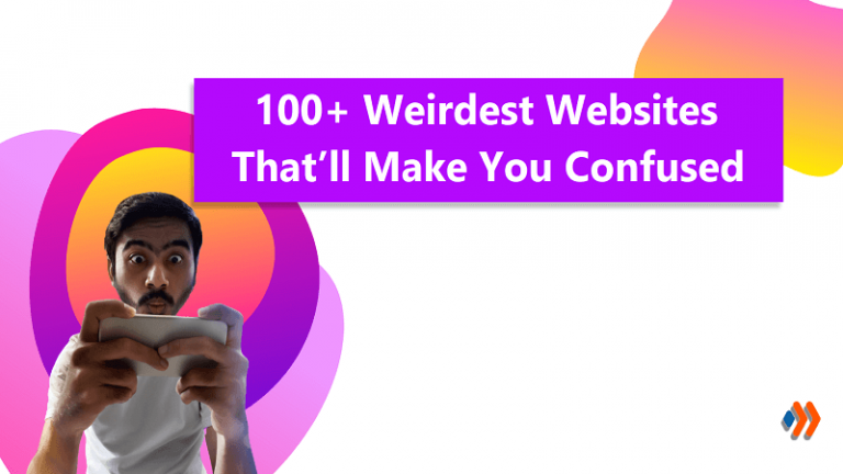 100 Weirdest Websites That’ll Make You Confused