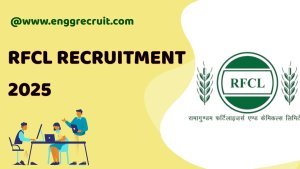 RFCL Recruitment 2025 - 40 Posts