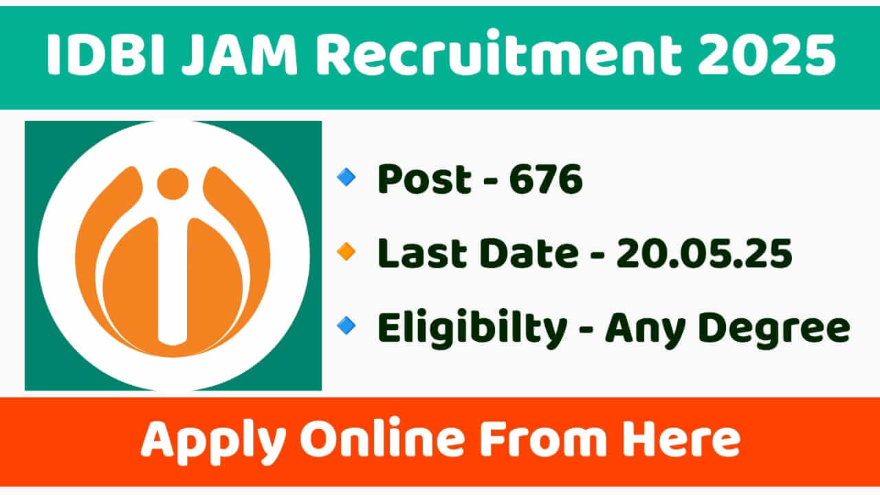 IDBI Bank Junior Assistant Manager JAM Grade O Recruitment 2025 - 676 Posts